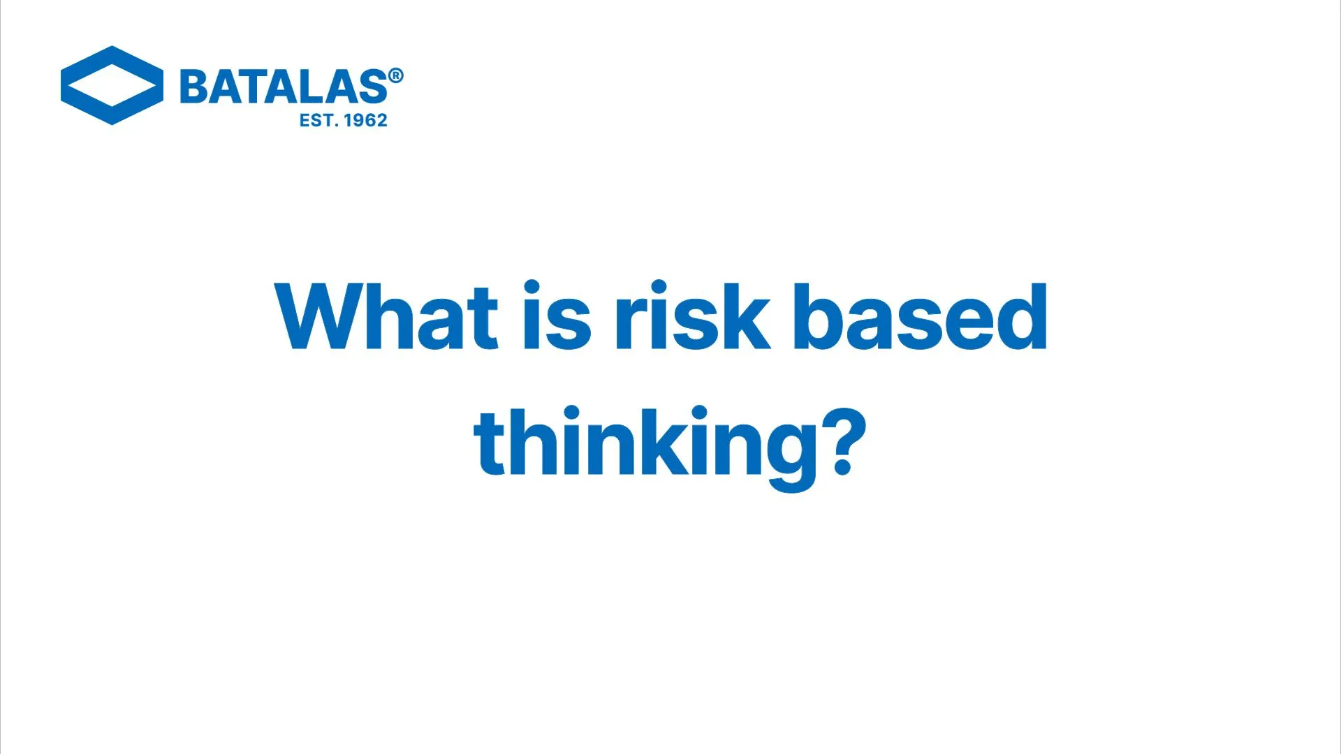 What Is Risk-Based Thinking? | Batalas
